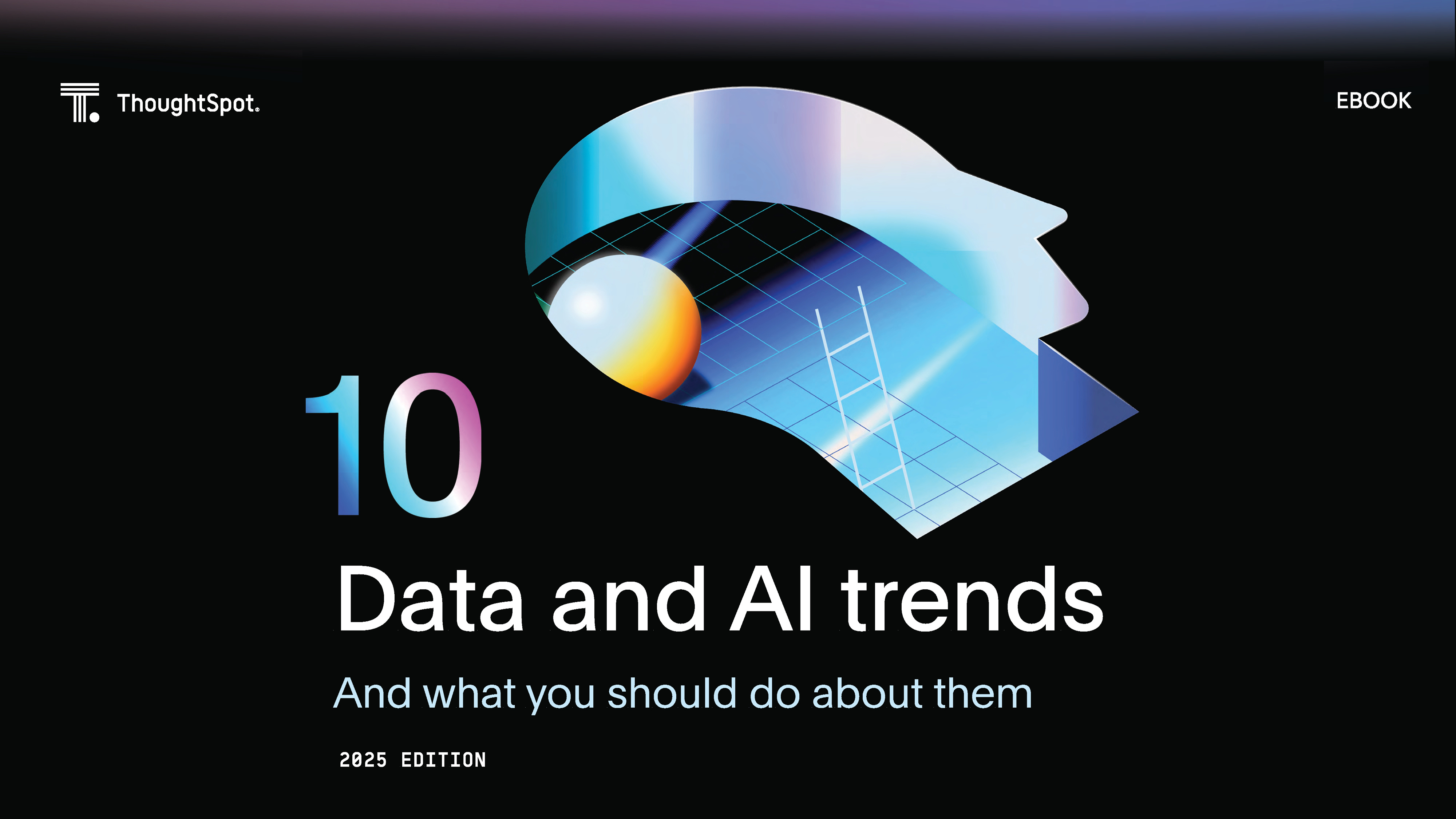 Free eBook: 10 Data and AI trends and What You Should Do About Them ...